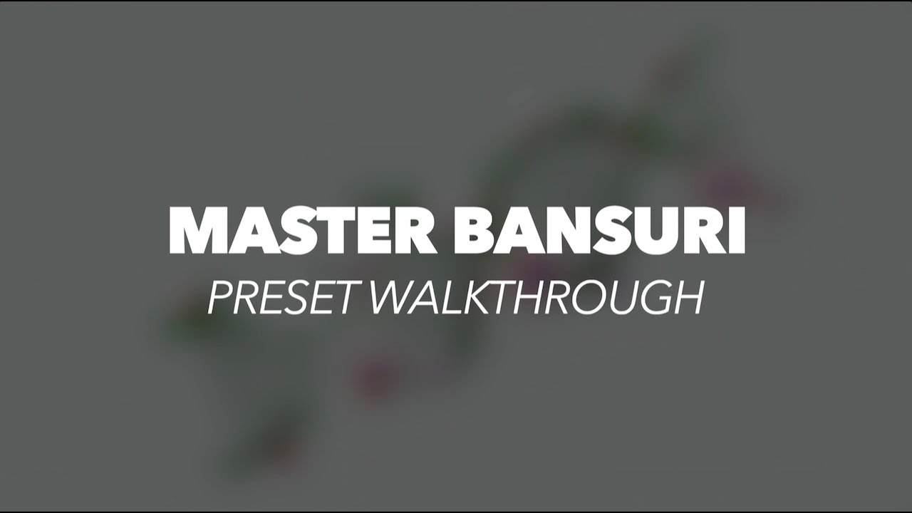 Master Bansuri | Kontakt Preset Walkthrough | Rast Sound - YouTube