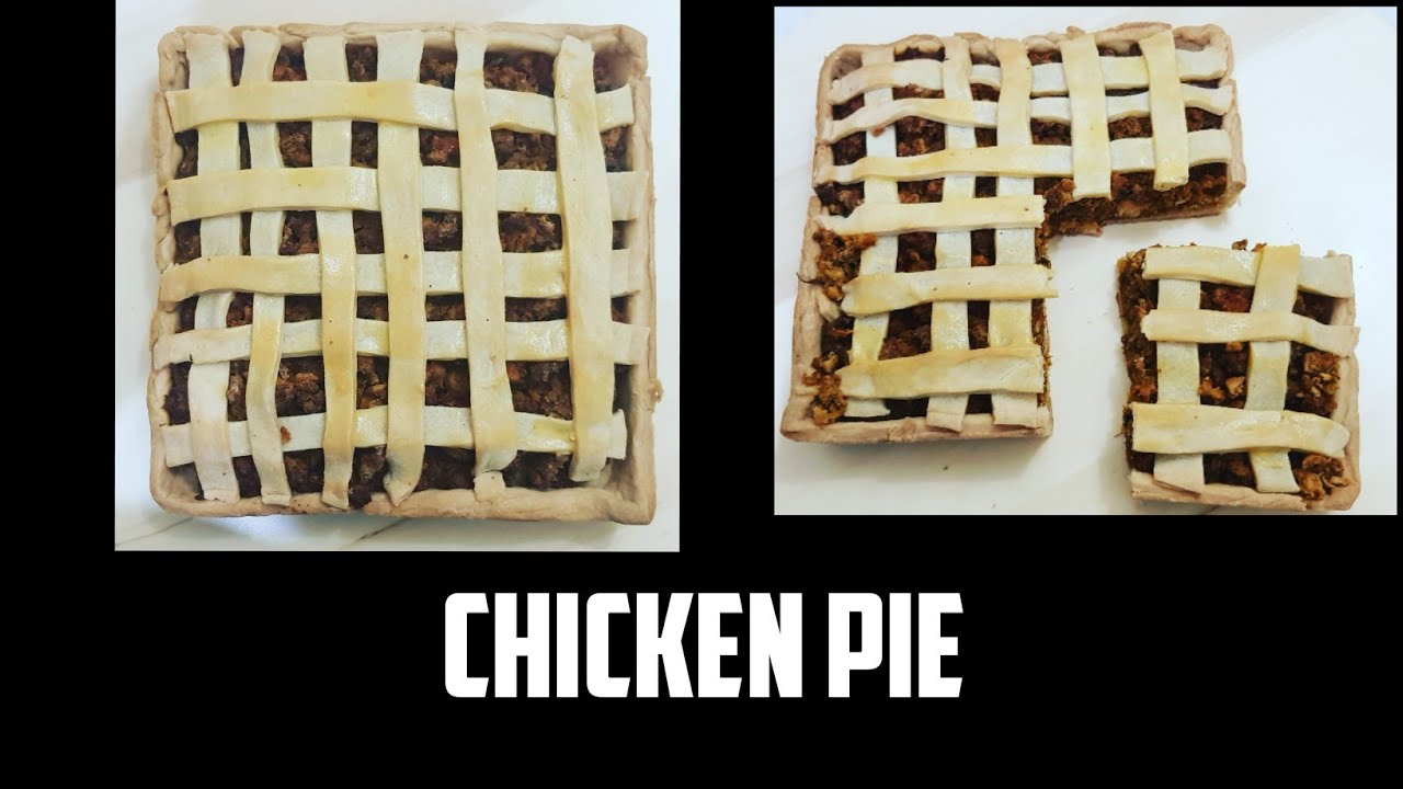 HOW TO MAKE A CHICKEN PIE/CHICKEN PIE RECIPE/ PIE RECIPE - YouTube