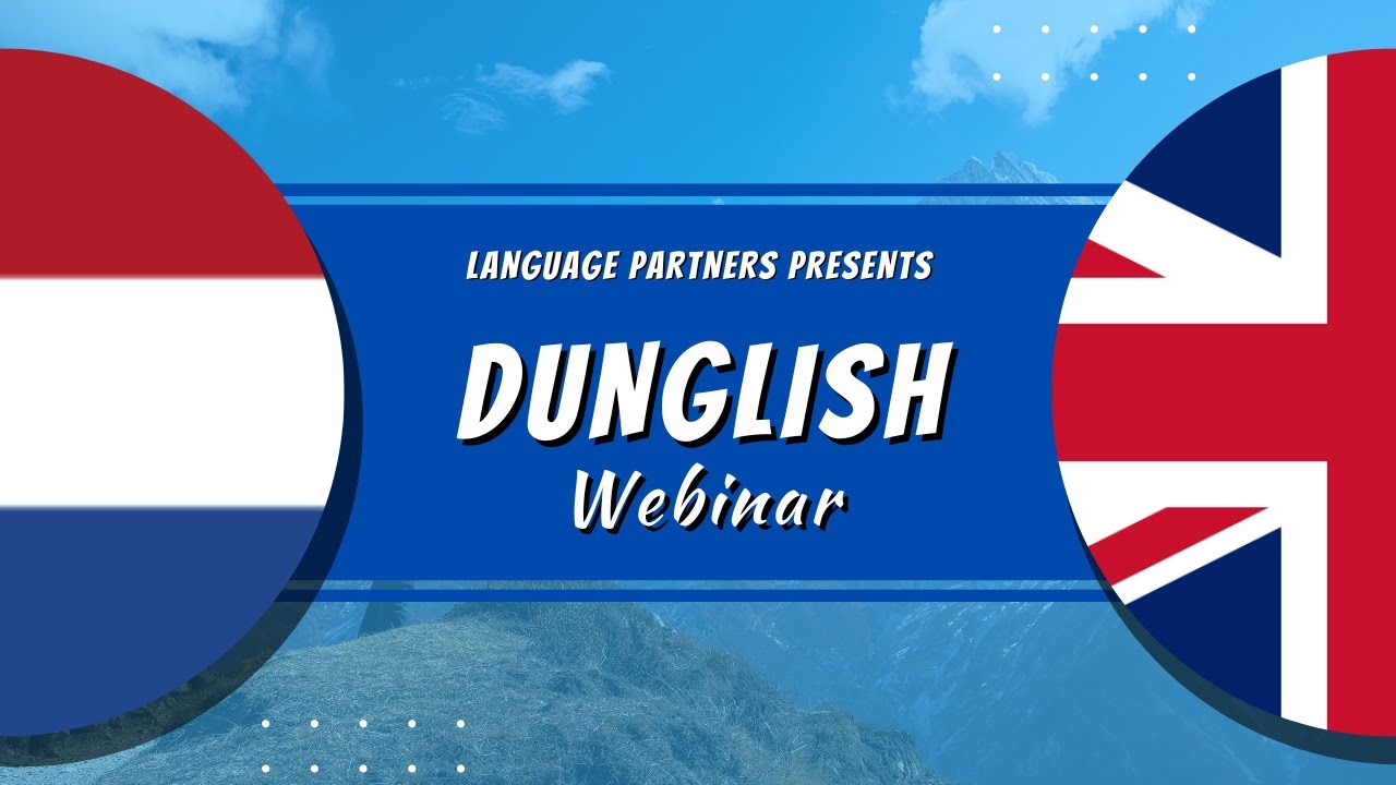 Dunglish, Denglish and Dutchisms: A webinar - YouTube