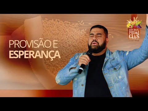 Provisão e esperança | Misael Rodrigues [Cevada - Mês das Primícias ...