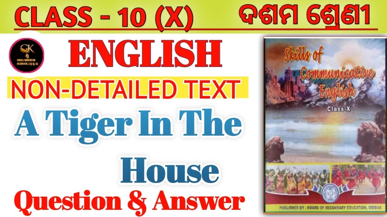 Class 10 A Tiger In The House Non Detailed Text Chapter 1 Question class-10-a-tiger-in-the-house-non-detailed-text-chapter-1-question