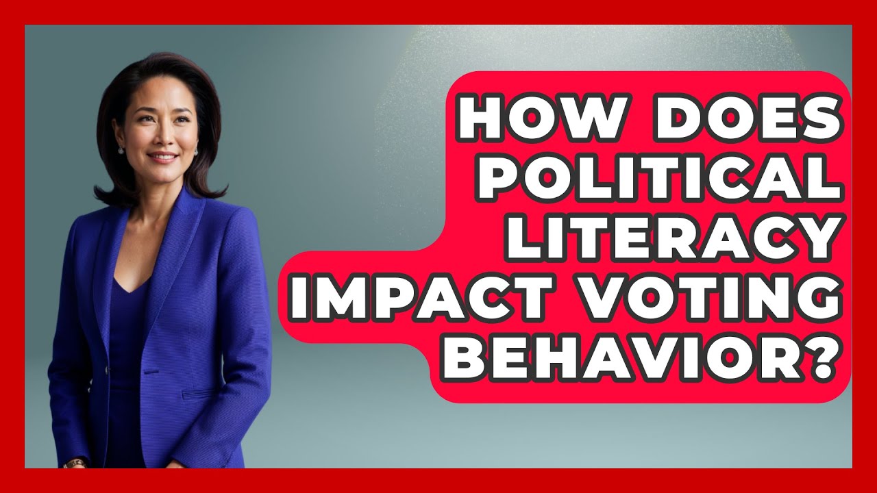 How Does Political Literacy Impact Voting Behavior? | Making Politics ...