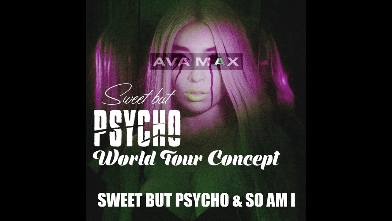 Sweet But Psycho World Tour CONCEPT - AVA MAX - YouTube