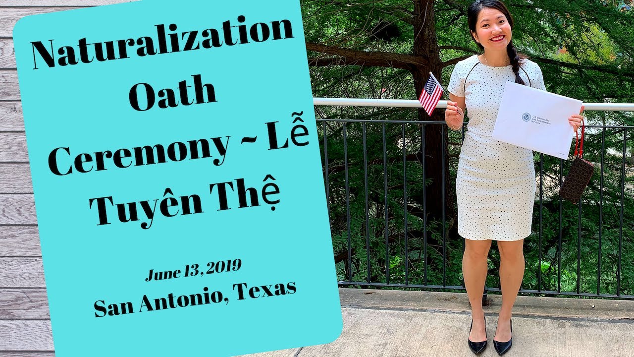 2019 Naturalization Ceremony in San Antonio, Texas | Lễ Tuyên Thệ - YouTube