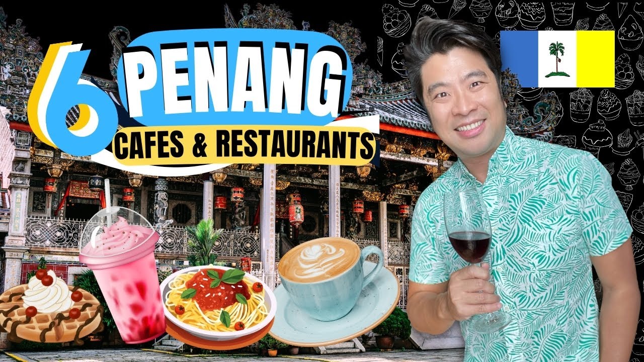 🟦🥤🟨 My 6 favourite cafes and restaurant in PENANG ISLAND 我个人推荐的六家槟城咖啡厅 ...
