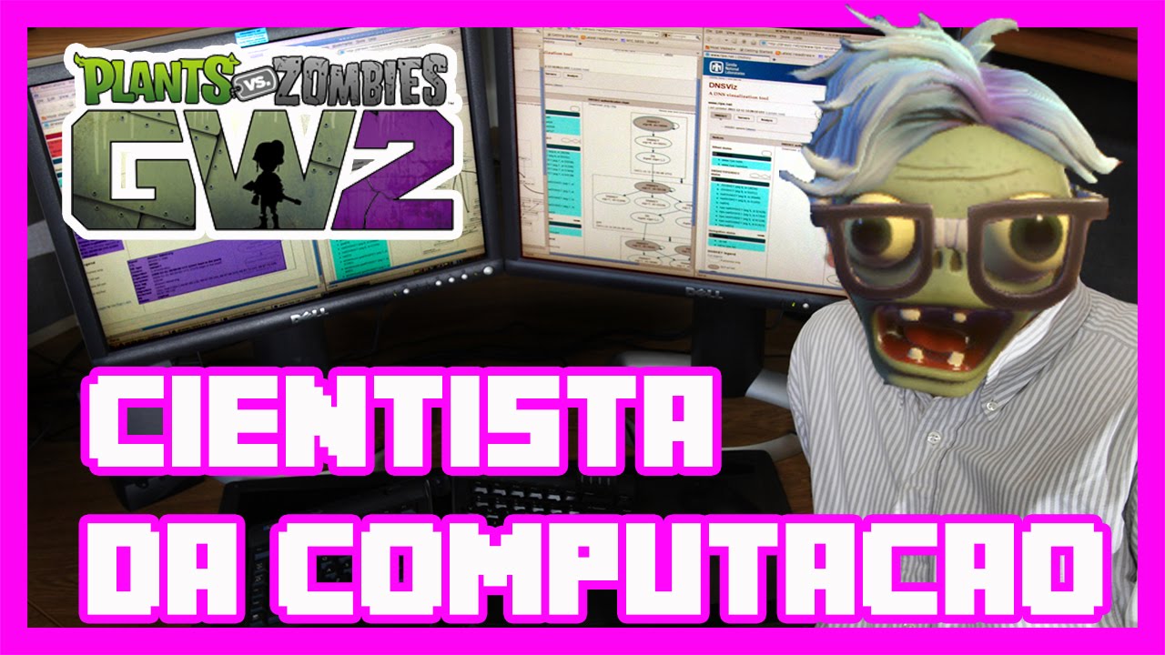 Plants Vs. Zombies Garden Warfare 2 - O Cientista da Computação ...