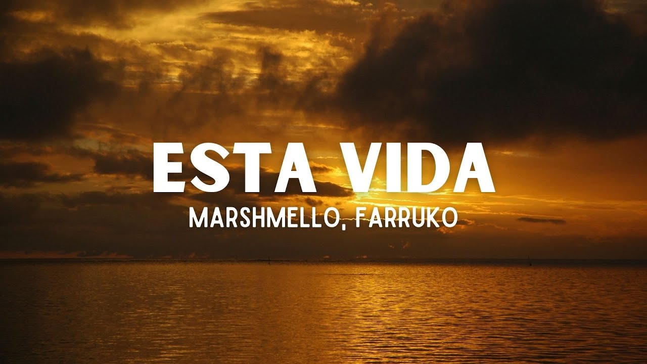 Esta Vida - Marshmello, Farruko (Letra/Lyrics) - YouTube