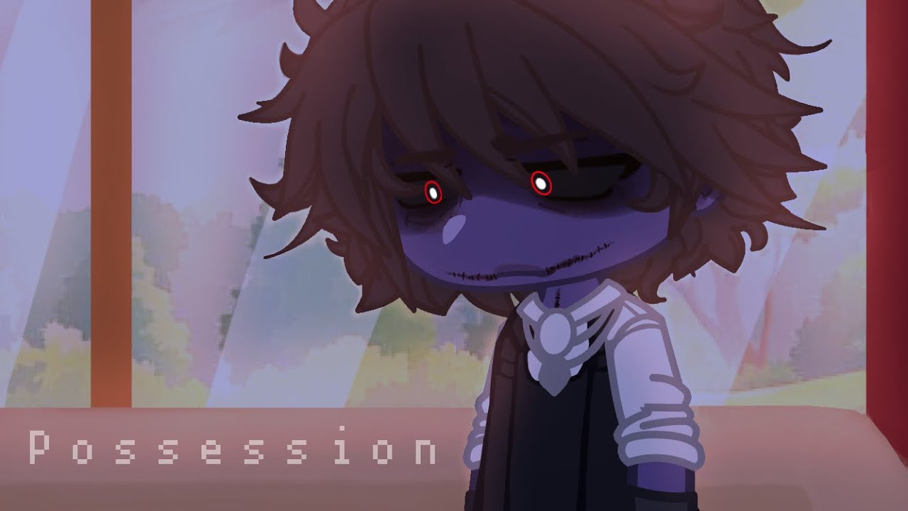 Possession. || MASSIVE TW || Michael and CC Afton - YouTube