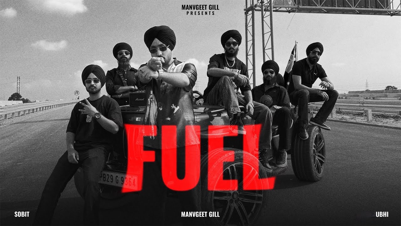 Fuel : Manavgeet Gill | Kanji Porh | Ubhi | Sobit | New Punjabi Song ...