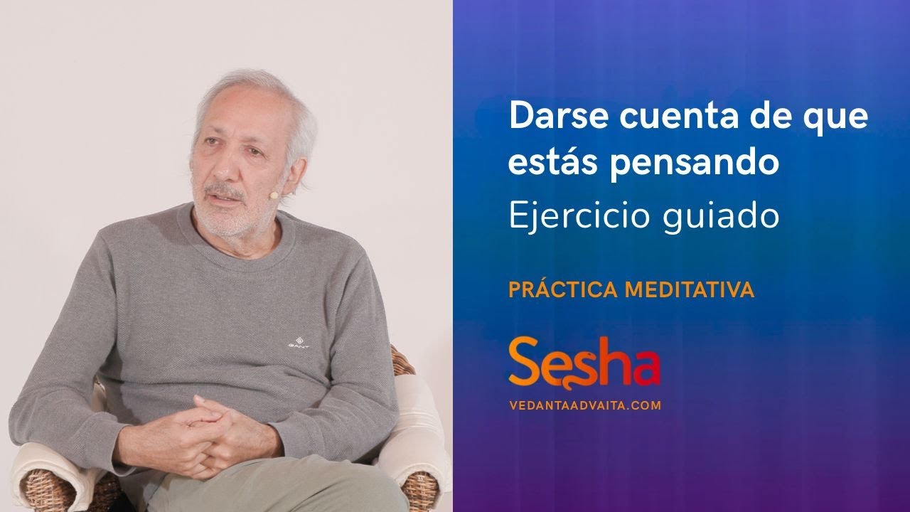 PRÁCTICA DARSE CUENTA DE QUE ESTÁS PENSANDO. Ejercicio guiado - YouTube