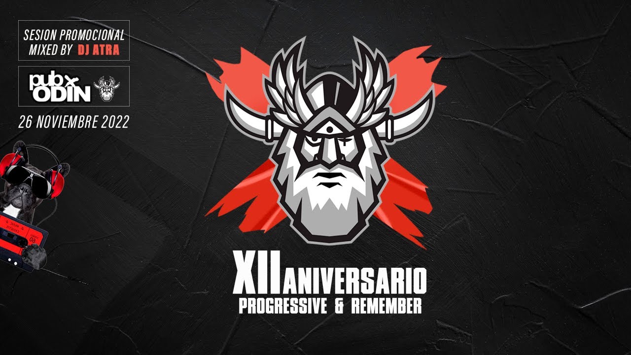XII ANIVERSARIO PUB ODIN - DJ ATRA - YouTube