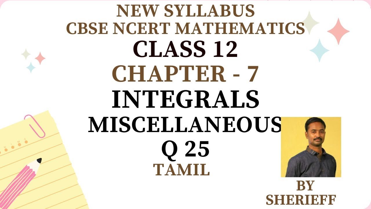 CLASS 12 | MISCELLANEOUS | CHAPTER 7 | Q 25 | MATHS | INTEGRALS | NEW SYLLABUS CBSE - YouTube