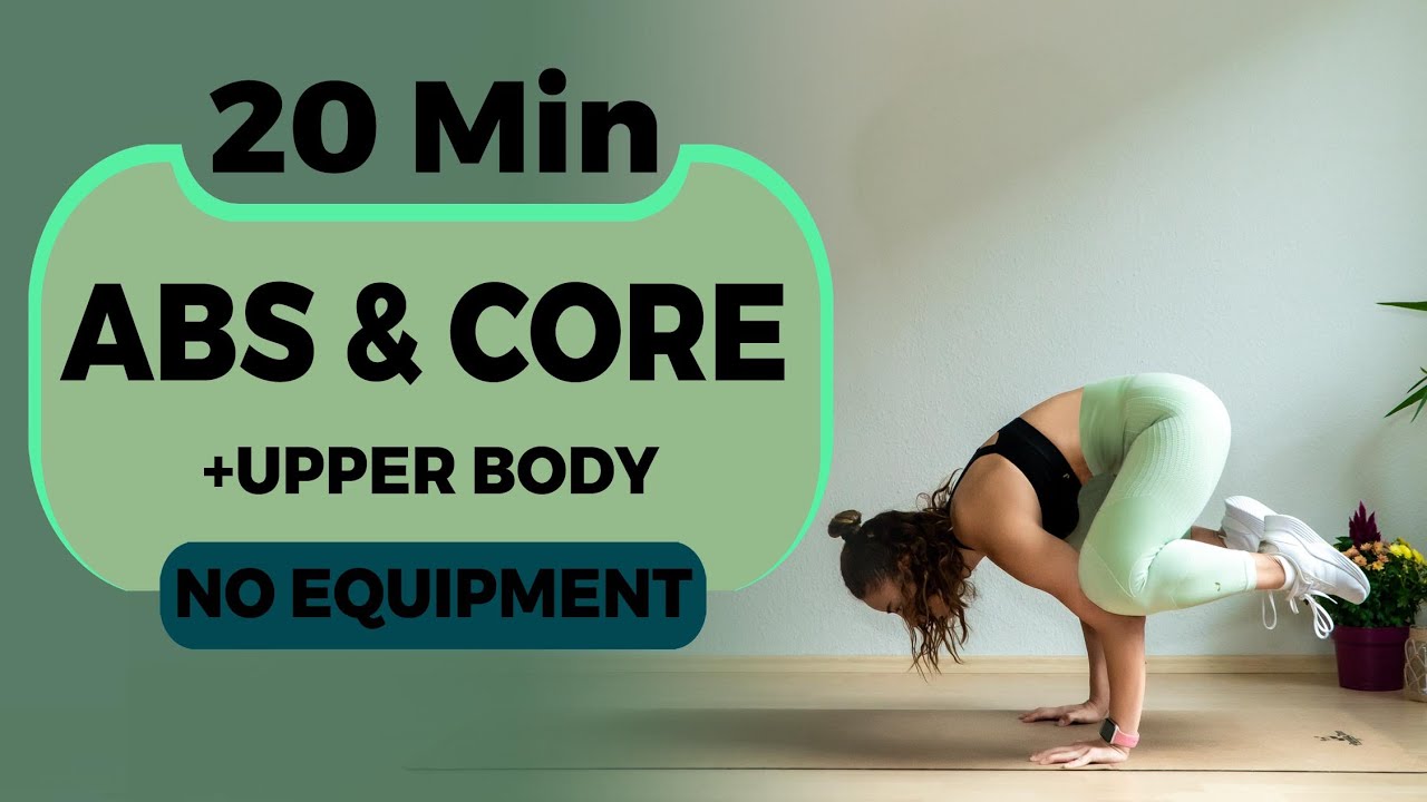 20 MINUTES ABS AND CORE + UPPER BODY WORKOUT - NO EQUIPMENT - NP REPEAT ...