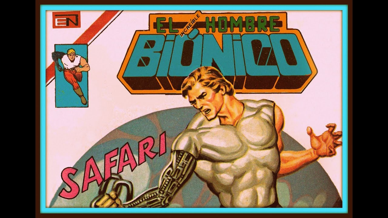 EL HOMBRE BIONICO # 17 ( EDITORIAL NOVARO ) VIDEO COMIC EN ALTA ...