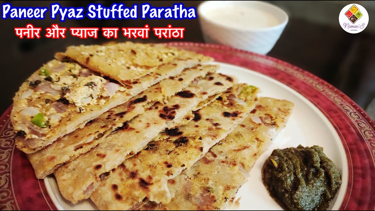 पनीर प्याज परांठा | Paneer Pyaj Paratha Recipe in Hindi Paneer Stuffed ...