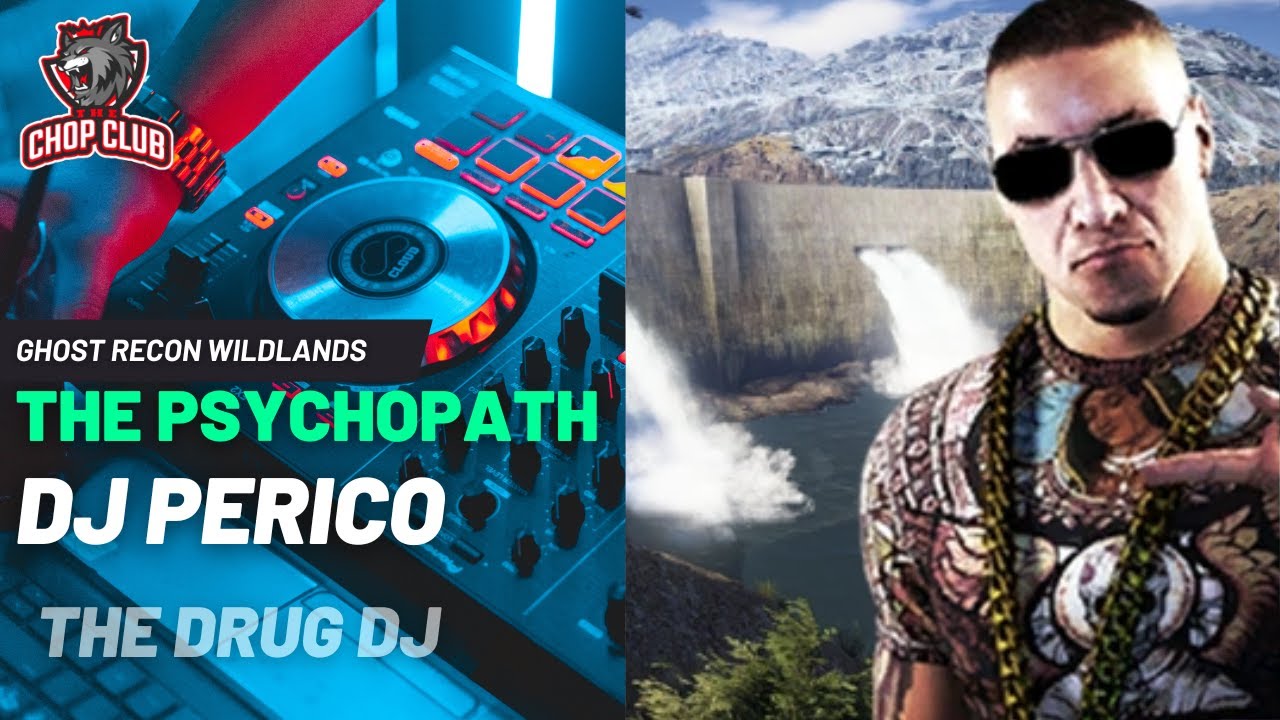 the drug dealer who is DJ - dj perico | GHOST RECON WILDLANDS ...