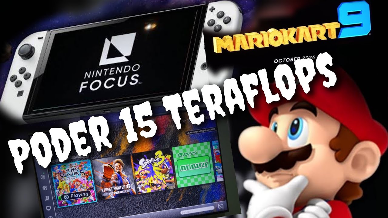 Nintendo Focus - Switch 2 ! 15 Teraflops A 430 Dólares, Mk9, FZero ...