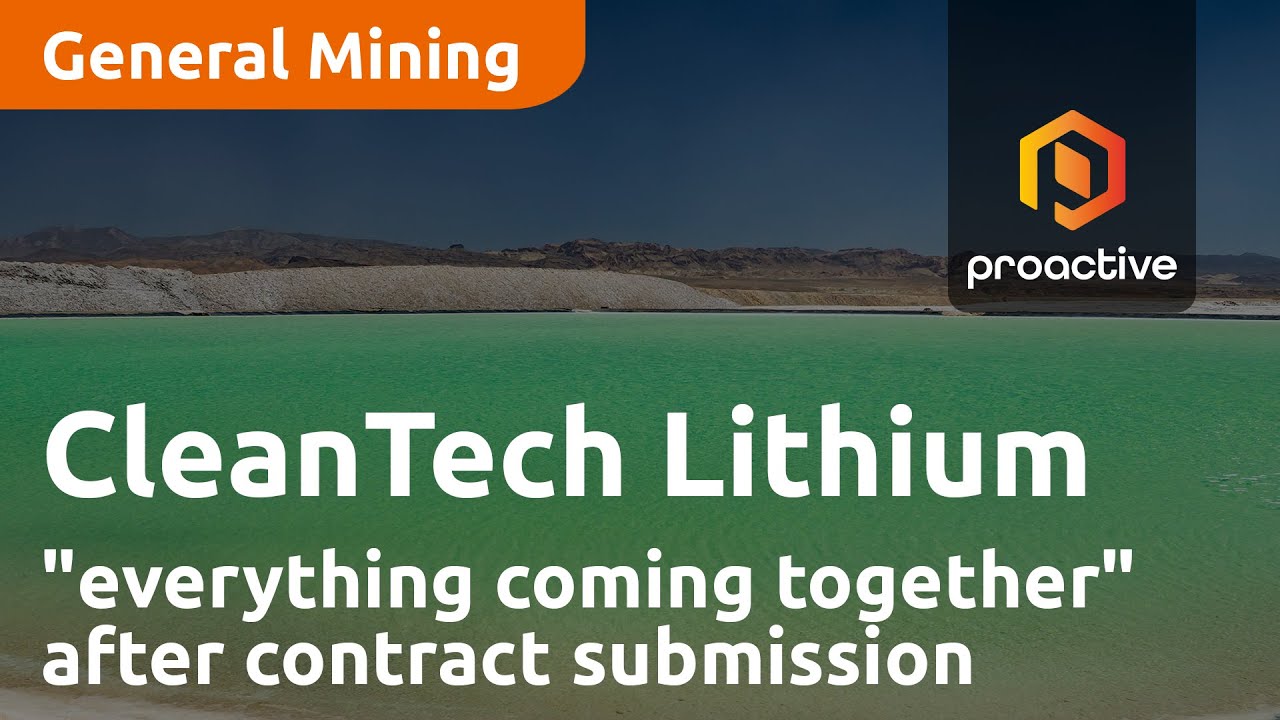 CleanTech Lithium CEO says "everything coming together" after contract submission - YouTube