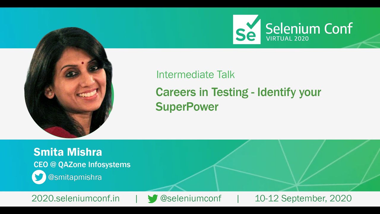 Careers in Testing - Identify your SuperPower by Smita Mishra # ...