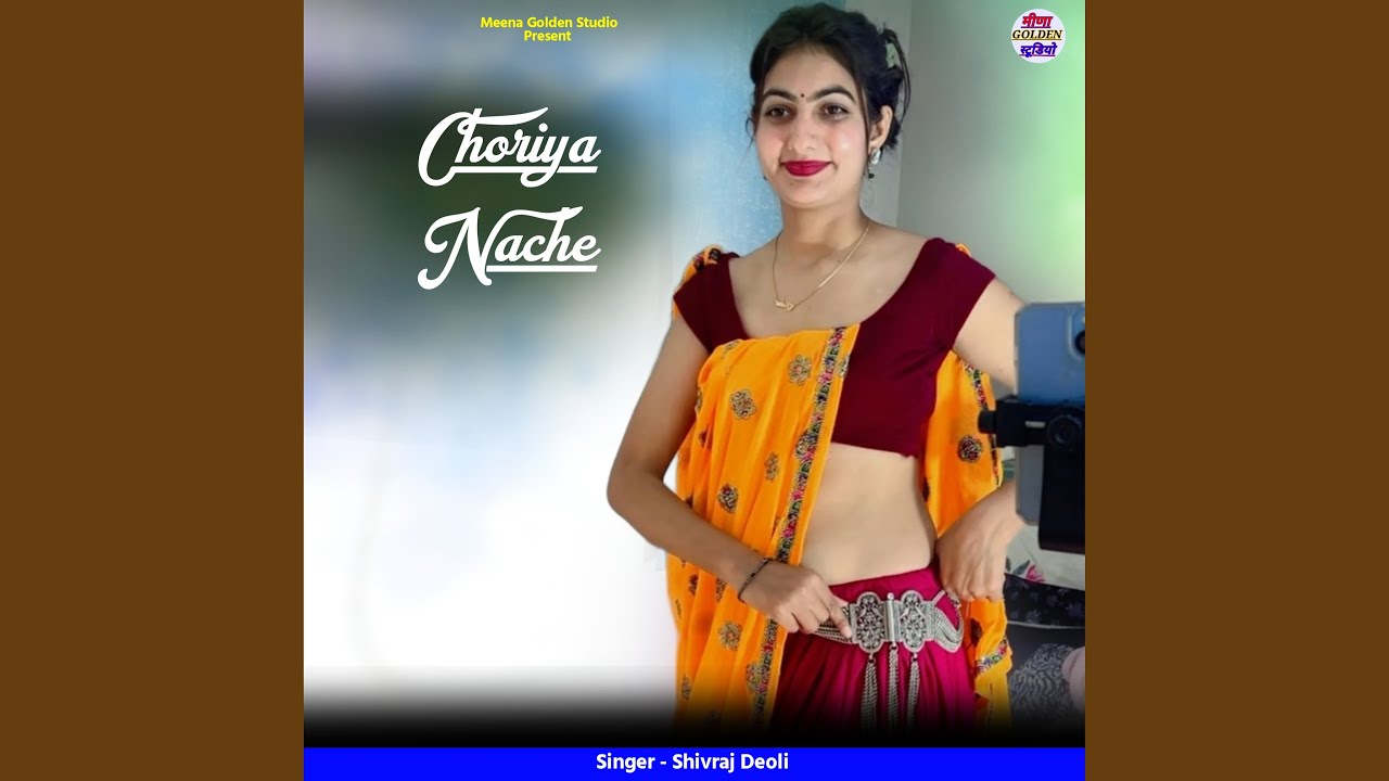Choriya Nache - YouTube