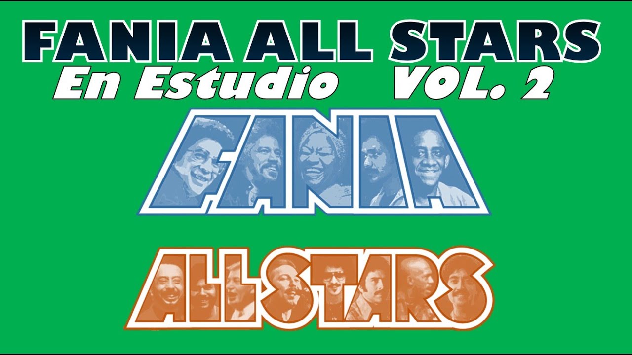Fania All Stars | Salsa | Exitos | Estrellas de Fania | Salsa Dura | Lo ...