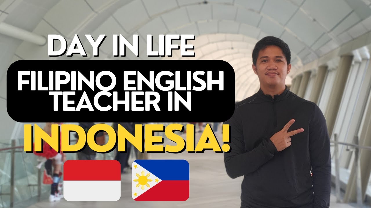 A Day in Life of A Filipino English Teacher in Indonesia 🇮🇩 - YouTube