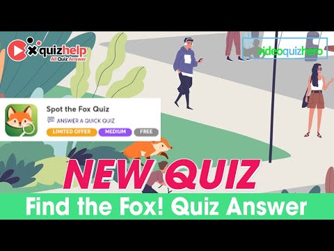 Find the Fox! Quiz New Answers 100% | Video Quiz Hero | QuizHelp.Top