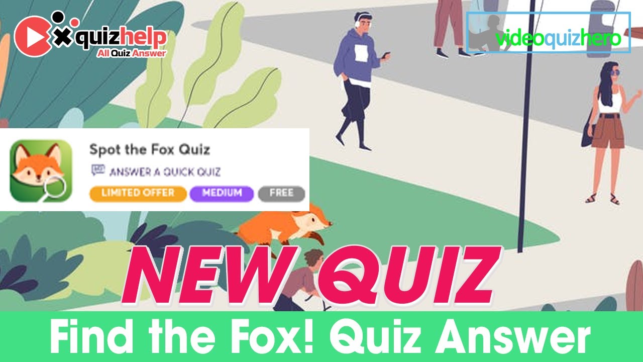 Find the Fox Quiz New Answers 100% | Earn +340 Point | Video Quiz Hero ...