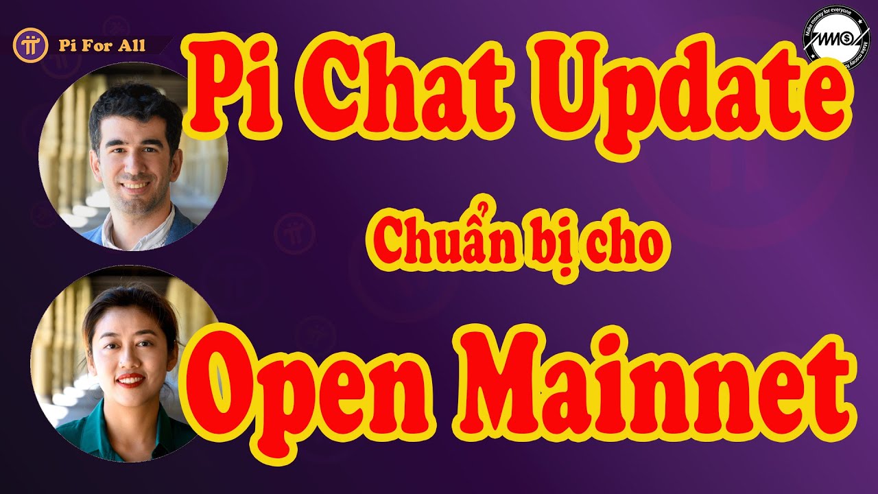 Pi Chat cập nhật mới nhất để chuẩn bị cho Pi Network Open Mainnet ...