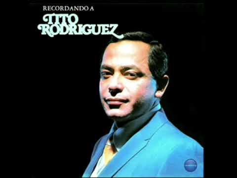 Tito Rodriguez. #bolero #salsa Fallecimiento. Febrero 28. Narrado por ...