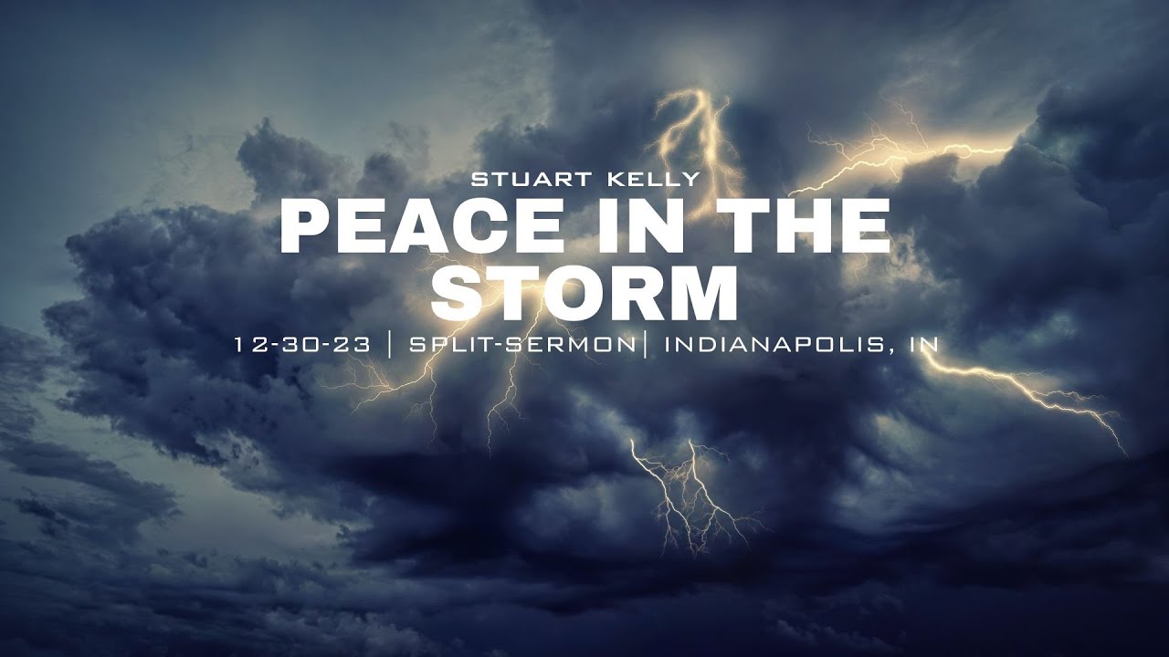 Stuart Kelly - Peace in the Storm - Dec. 30, 2023 - YouTube