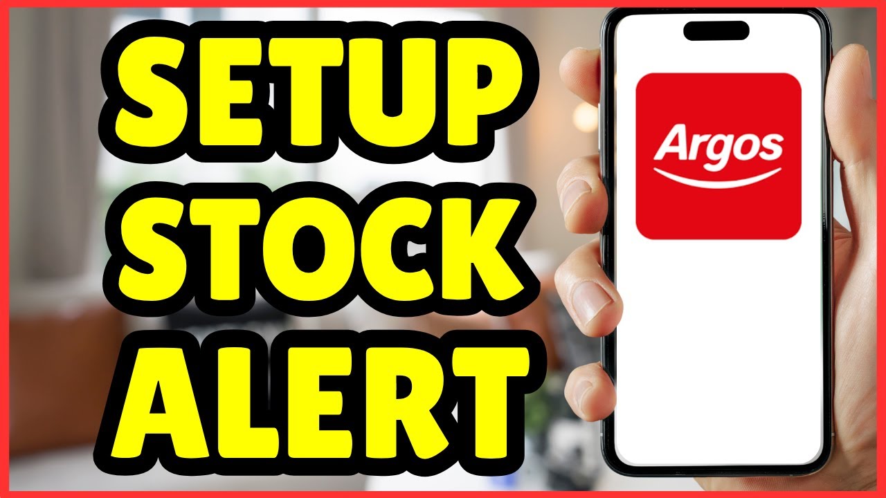 4 How to Set Up Argos Stock Alerts for Out-of-Stock Items | Never Miss ...