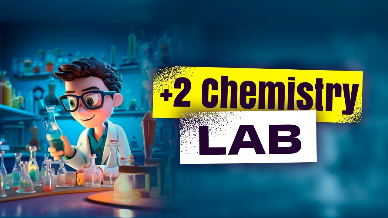 +2 Chemistry Lab Practical Class - YouTube