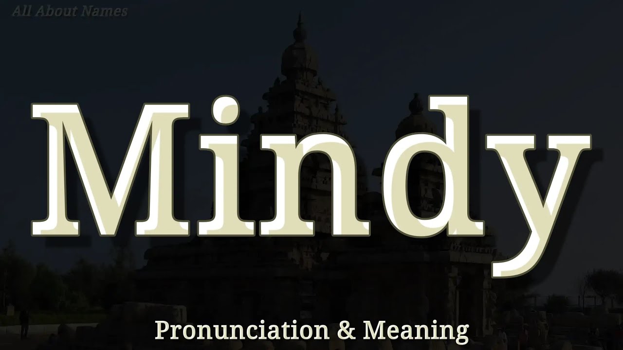 Mindy - Pronunciation and Meaning - YouTube