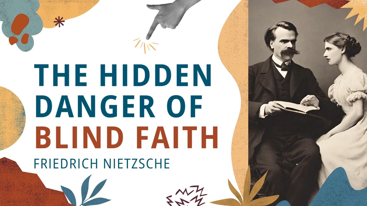 The Hidden Danger of Blind Faith: Friedrich Nietzsche - YouTube