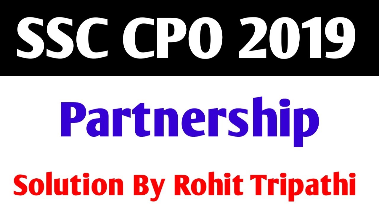 Partnership Questions asked in SSC CPO 2019| Partnership Short Tricks ...