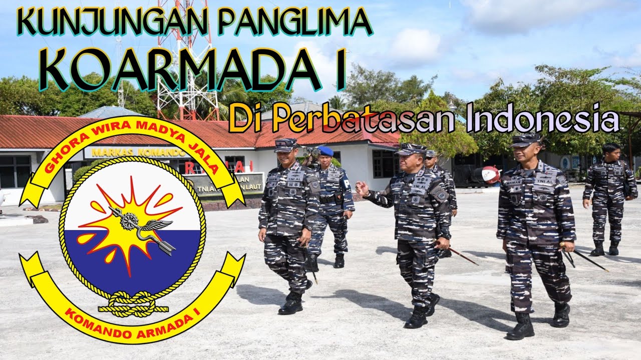 Kunjungan Panglima Koarmada I di Wilayah Natuna - YouTube