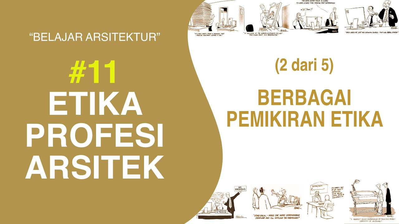 (Belajar Arsitektur) #11 Etika Profesi Arsitek: 2/5 Berbagai Pemikiran ...