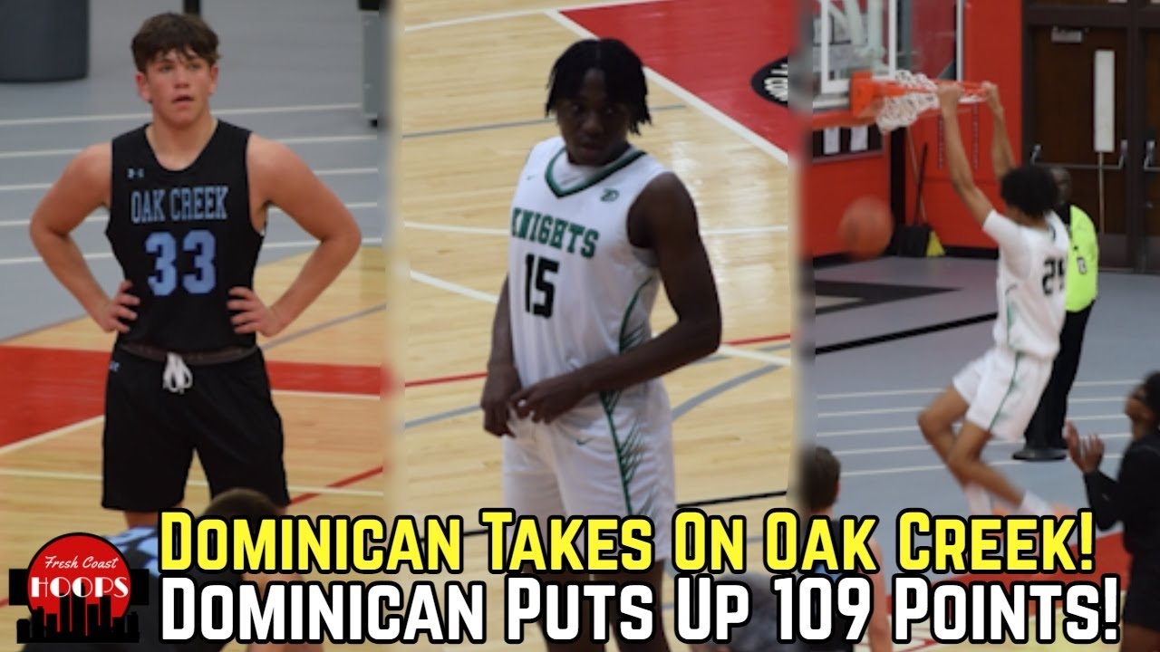 Dominican Puts Up 109 Points vs Oak Creek! Aaron Womack Shows Out ...