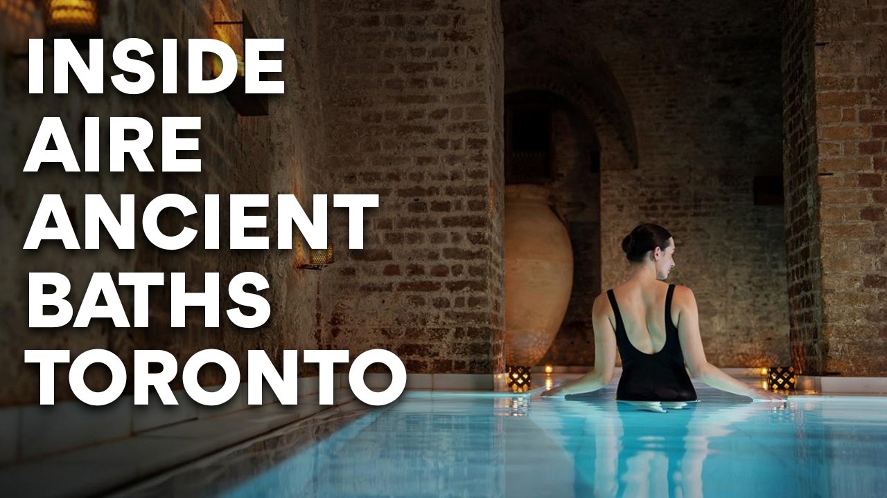 Inside AIRE Ancient Baths Toronto - YouTube