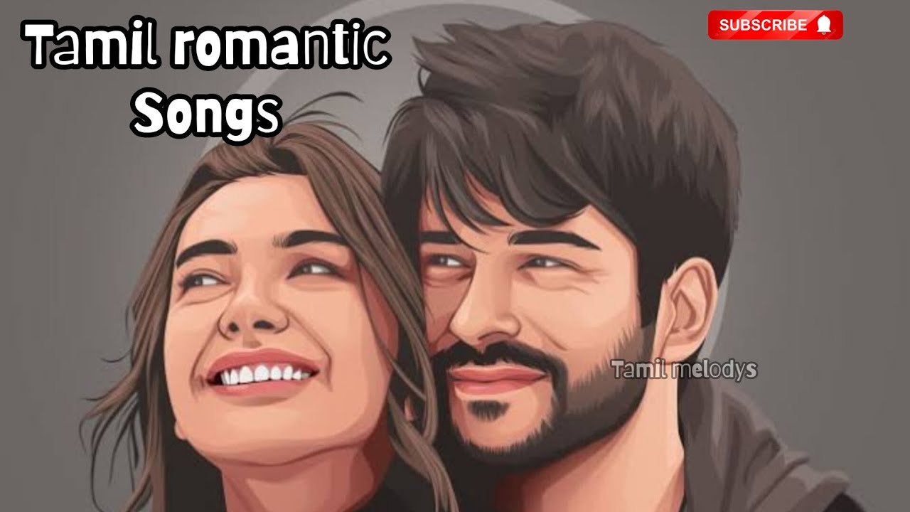 Tamil Romantic Songs | Tamil Melodys Songs | 90 vs 2k tamil | Tamil ...