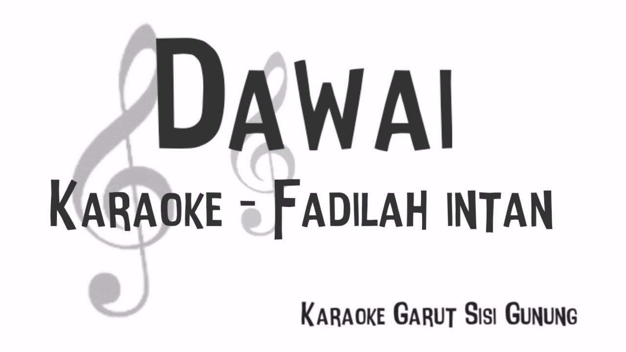 DAWAI Karaoke Version Fadhilah Intan - YouTube