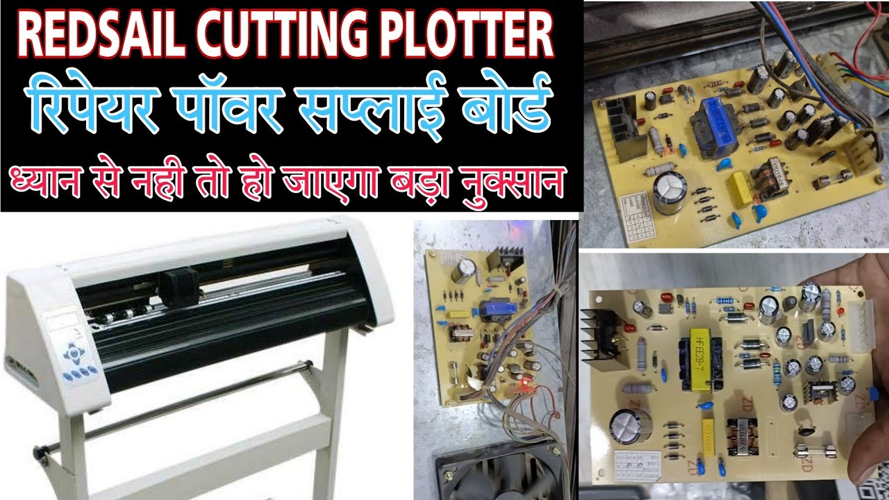 REDSAIL CUTTING PLOTTER // REPLACE POWER SUPPLY BOARD // REPAIRING REDSAIL MACHIN Issu Power ...