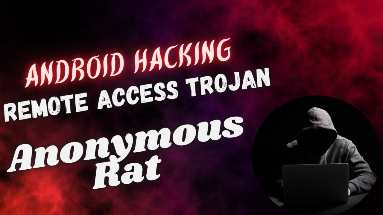 Anonymous RAT: Android Malware Steals Banking Details in Real-Time ...