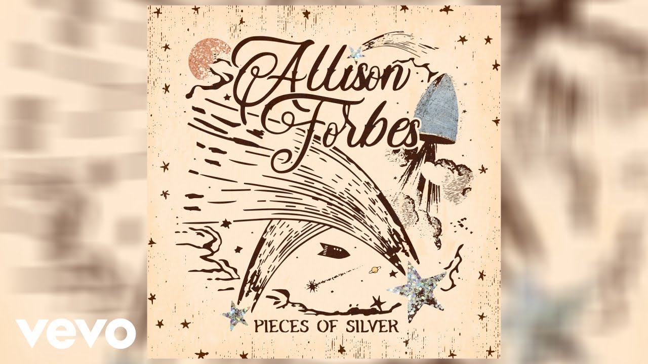 Allison Forbes - Pieces Of Silver (Official Audio) - YouTube