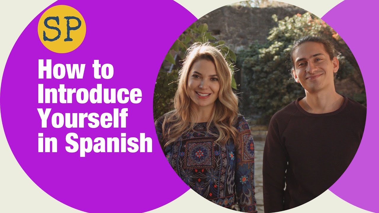 How To Introduce Yourself In Spanish Greetings And Introductions how-to-introduce-yourself-in-spanish-greetings-and-introductions