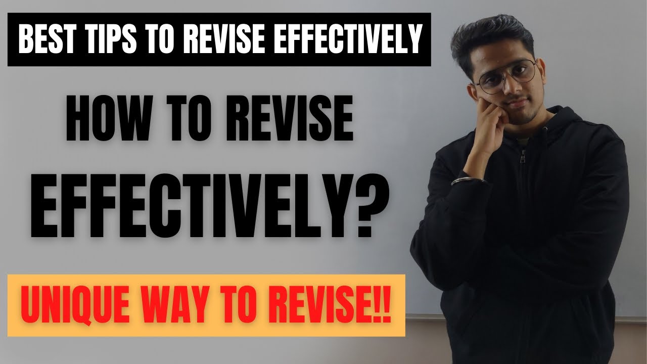 HOW TO REVISE EFFECTIVELY? | EFFECTIVE REVISION TIPS!!! | PRACTICAL WAY ...