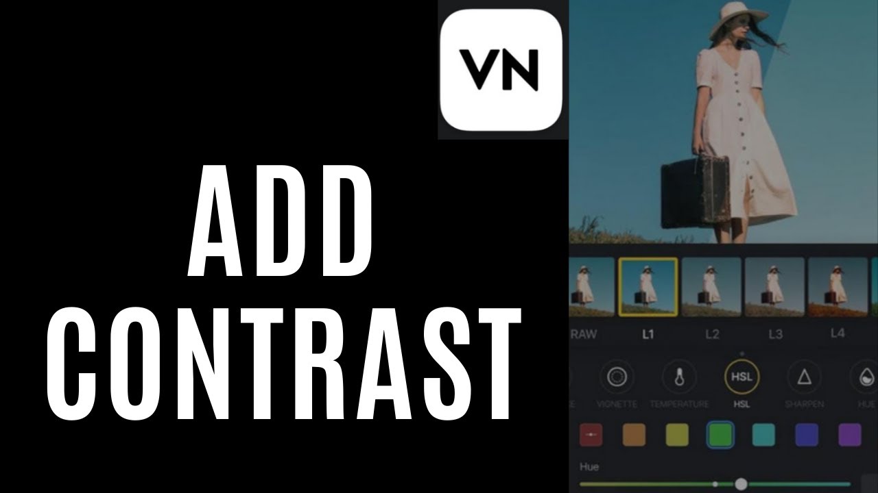 How to Add Contrast in Vn Video Editor 2025? - YouTube