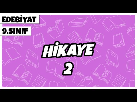 9. Sınıf Edebiyat - Hikaye - 2 | 2022