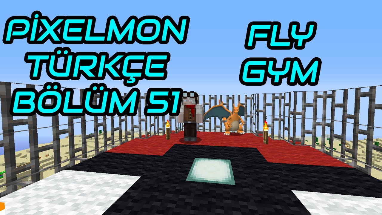 Pixelmon Türkçe Bölüm 51 "FLY GYM" - YouTube